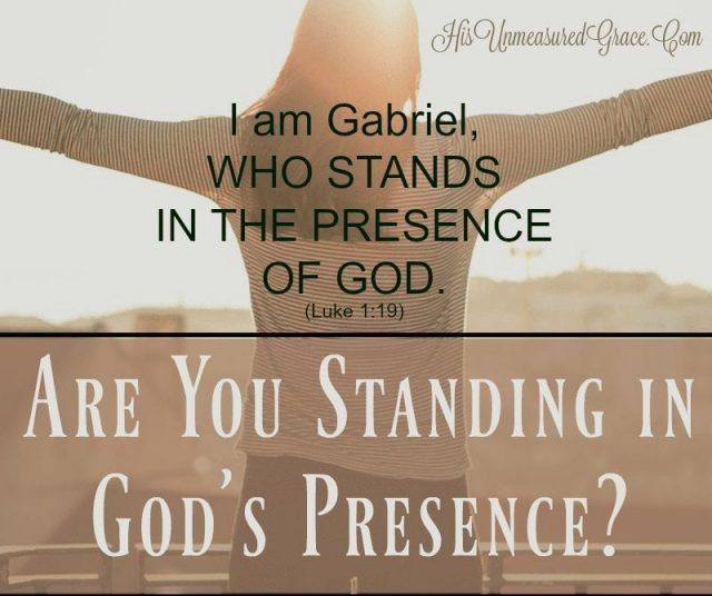 Are You Standing in God's Presence - His Unmeasured Grace
