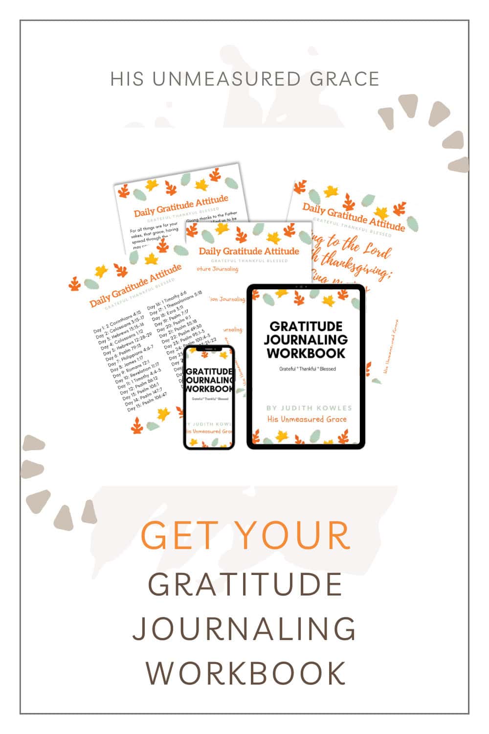 Practicing Gratitude as a Lifestyle: In All Seasons - His Unmeasured Grace